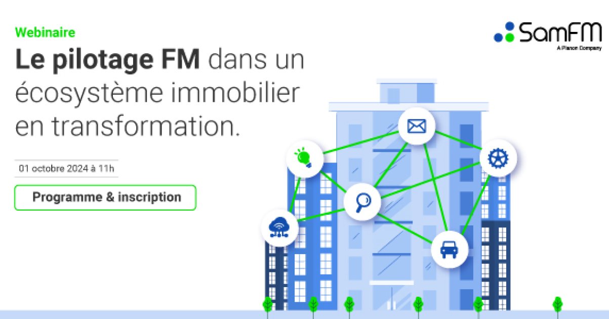Webinaire SamFM - Pilotage des contrats FM dans un éco-system mobilier ...