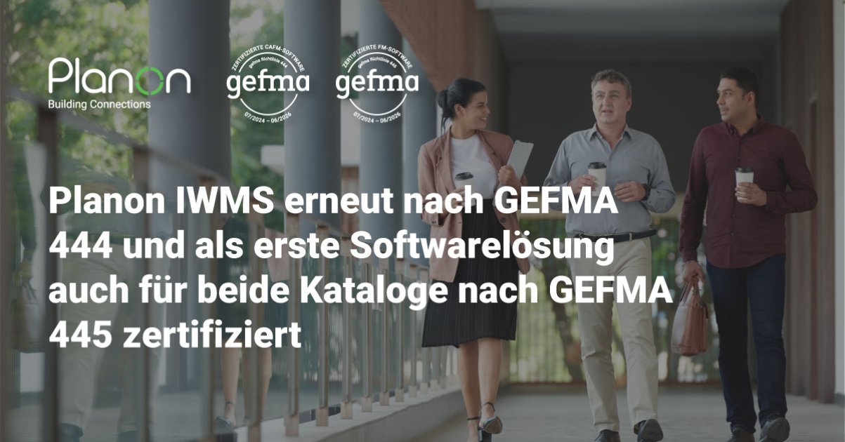 Planon IWMS erneut nach GEFMA 444 und 445 zertifiziert | Planon